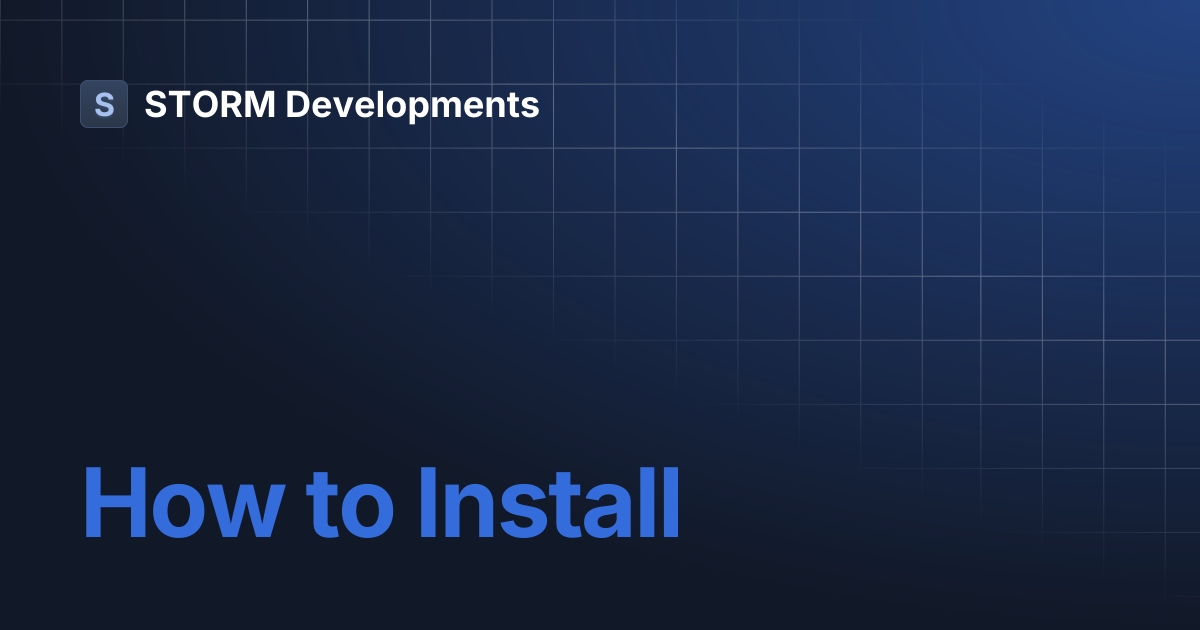 How to Install | STORM Developments
