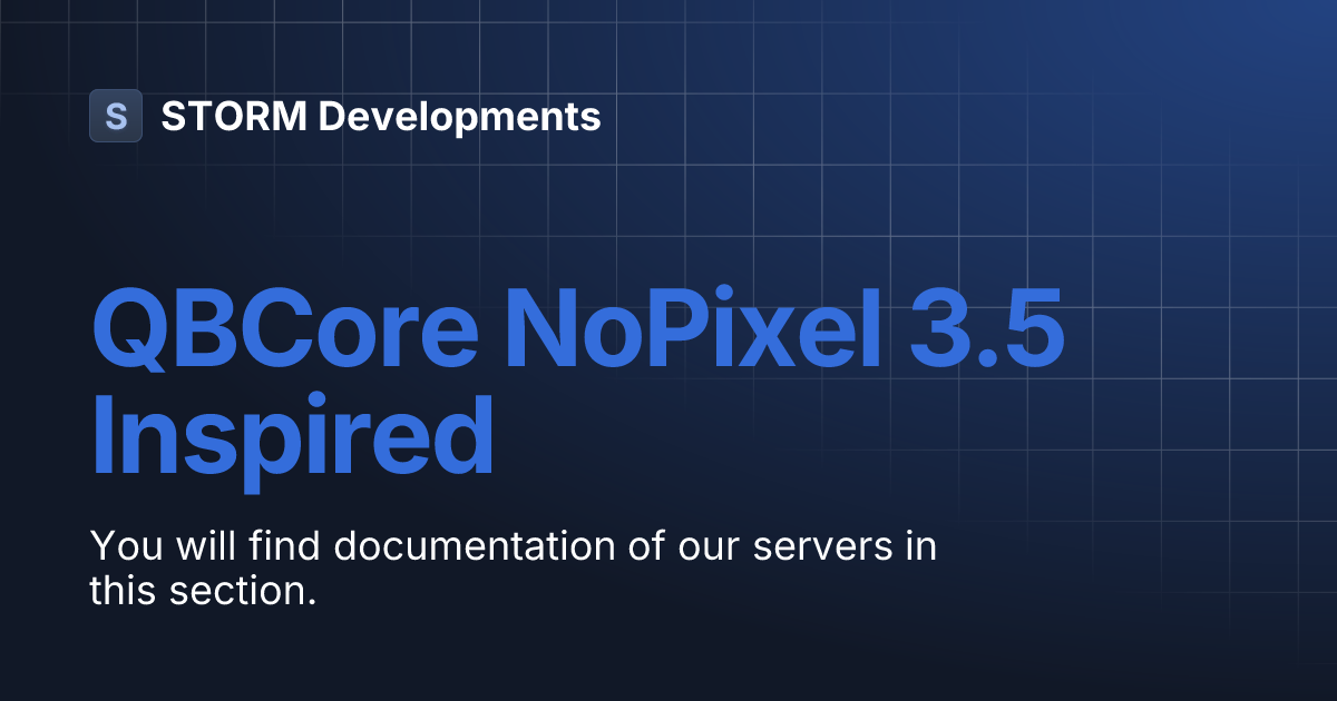 QBCore NoPixel 3.5 Inspired | STORM Developments